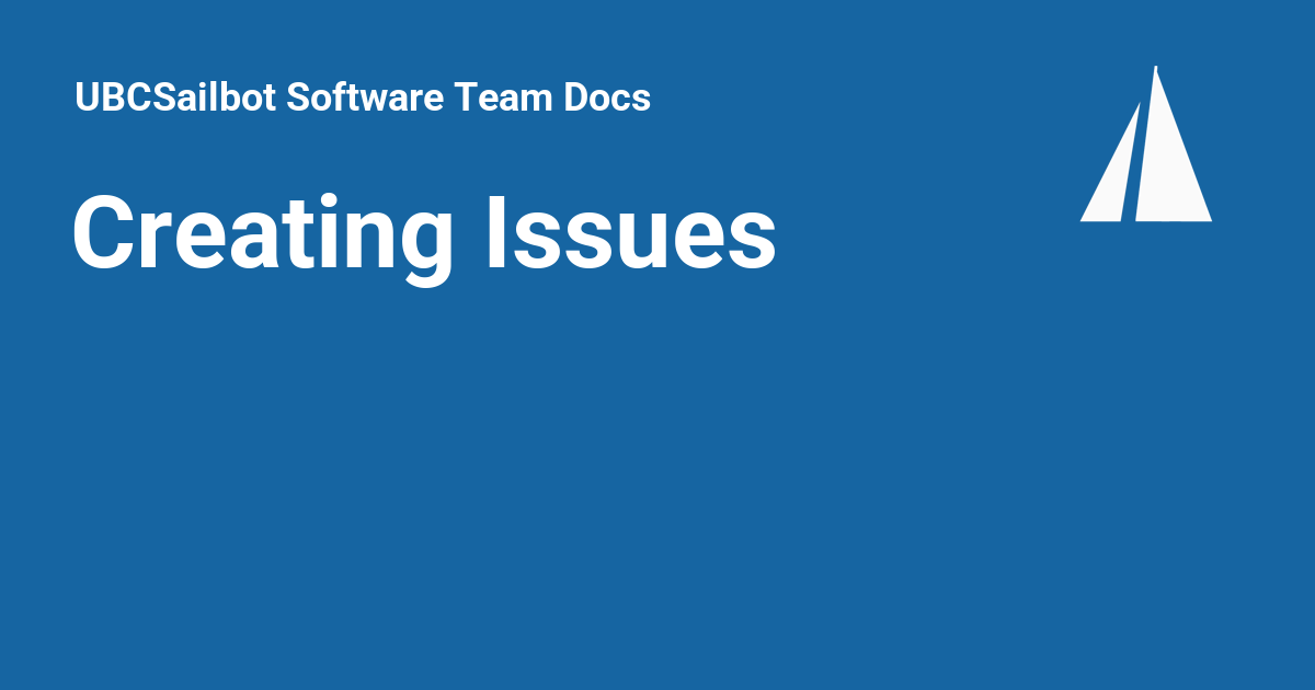 Creating Issues - UBCSailbot Software Team Docs
