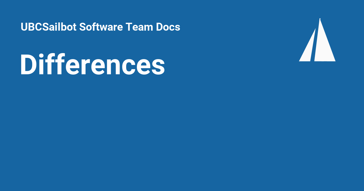 Differences - UBCSailbot Software Team Docs